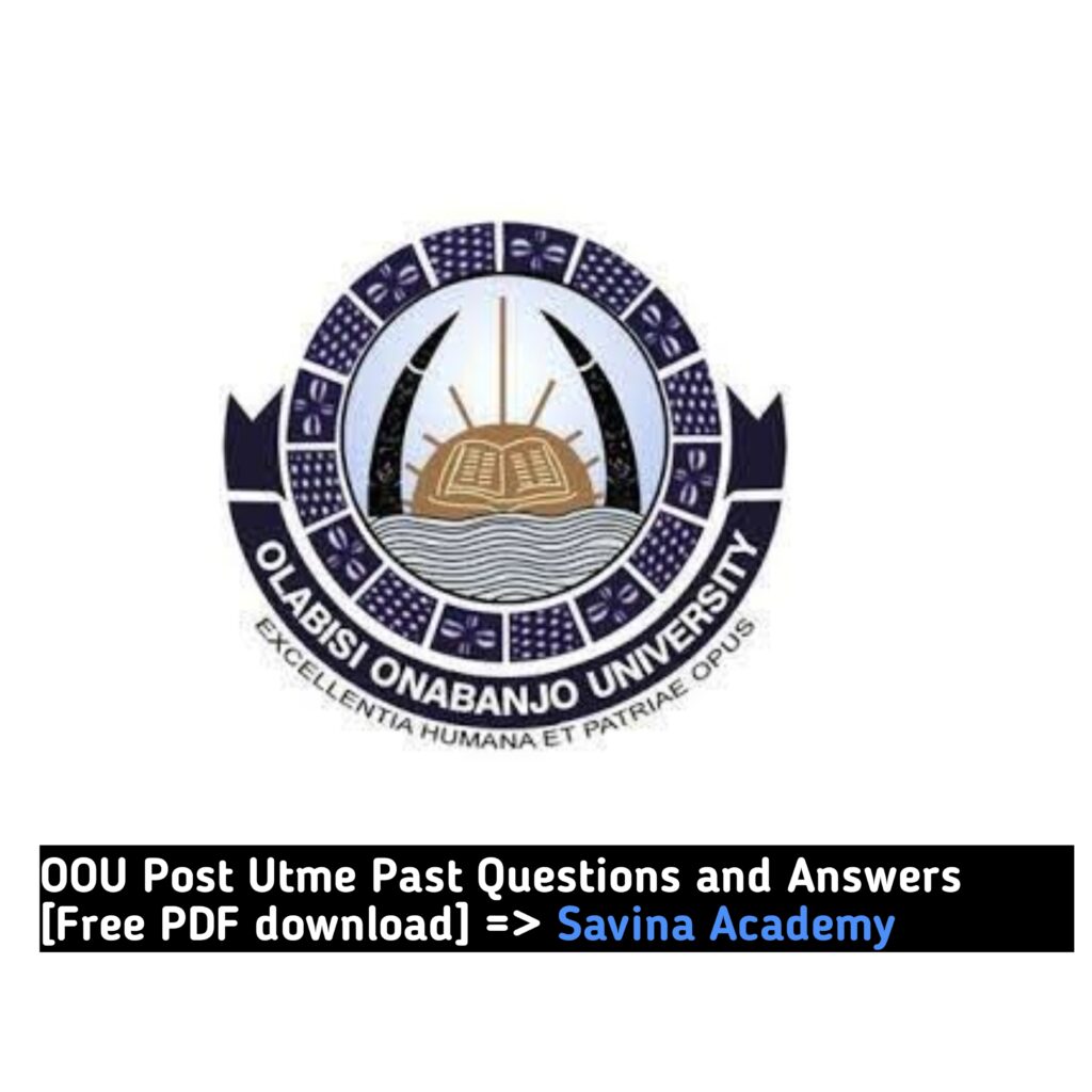 OOU Post Utme Past Questions and Answers PDF » Savina Academy